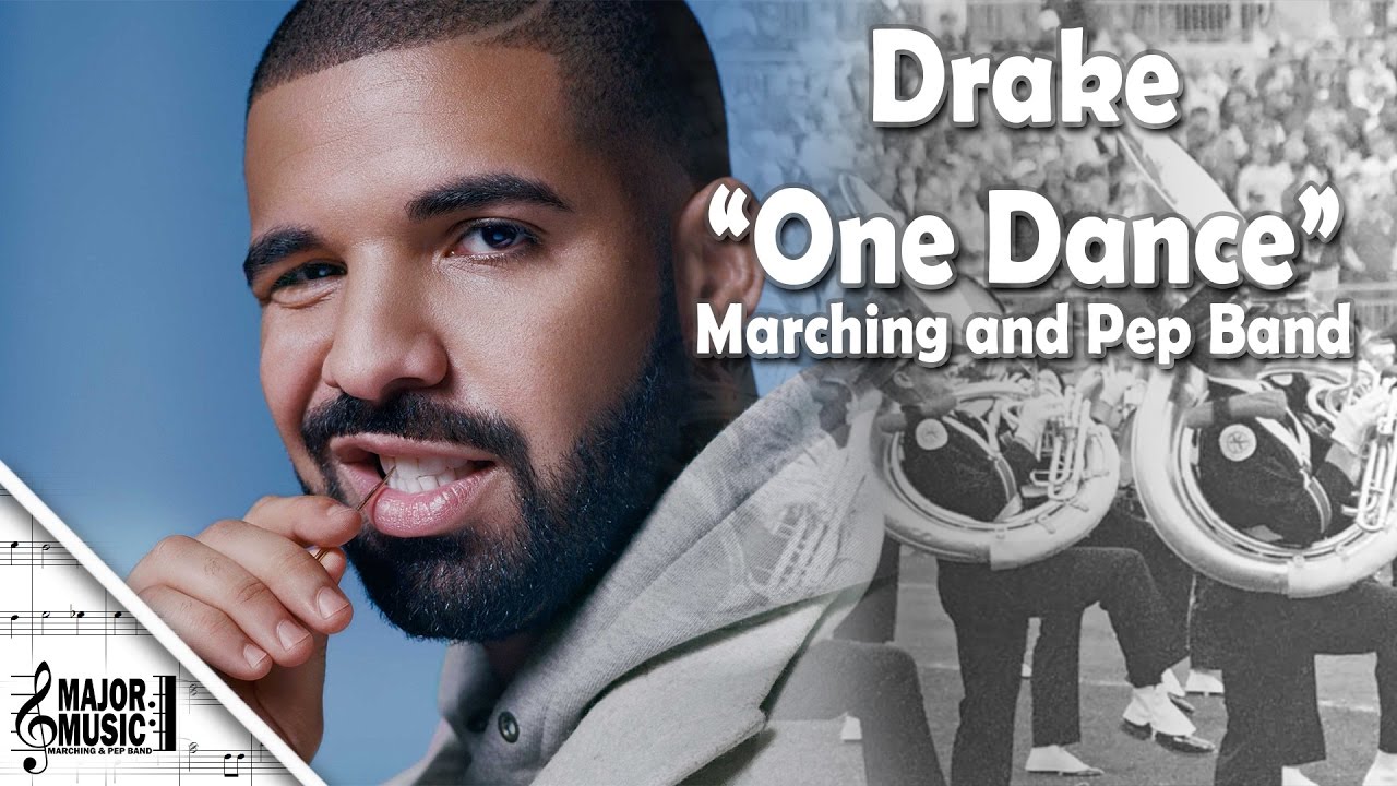 "One Dance" Drake Marching/Pep Band Music Arrangement - YouTube