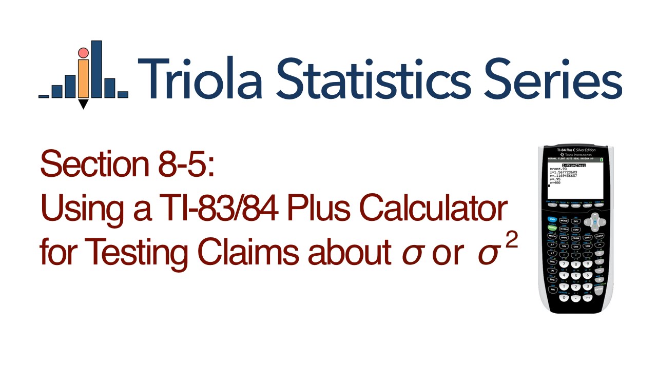 TI 83/84 Section 8-5: Using a TI 83/84 for Testing Claims about Std ...