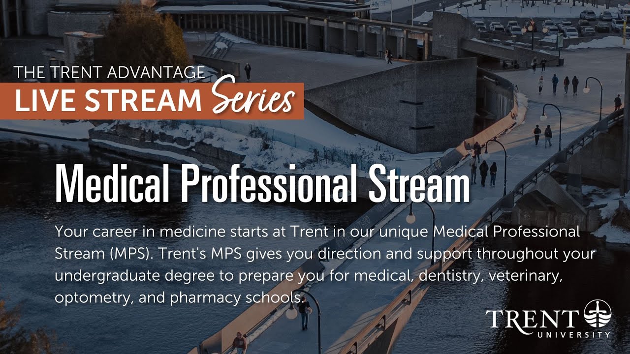 Trent University Medical Professional Stream Livestream - March 2024 ...