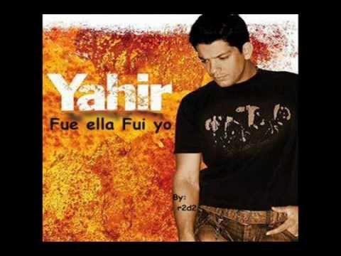 fue ella fui yo - yahir - YouTube
