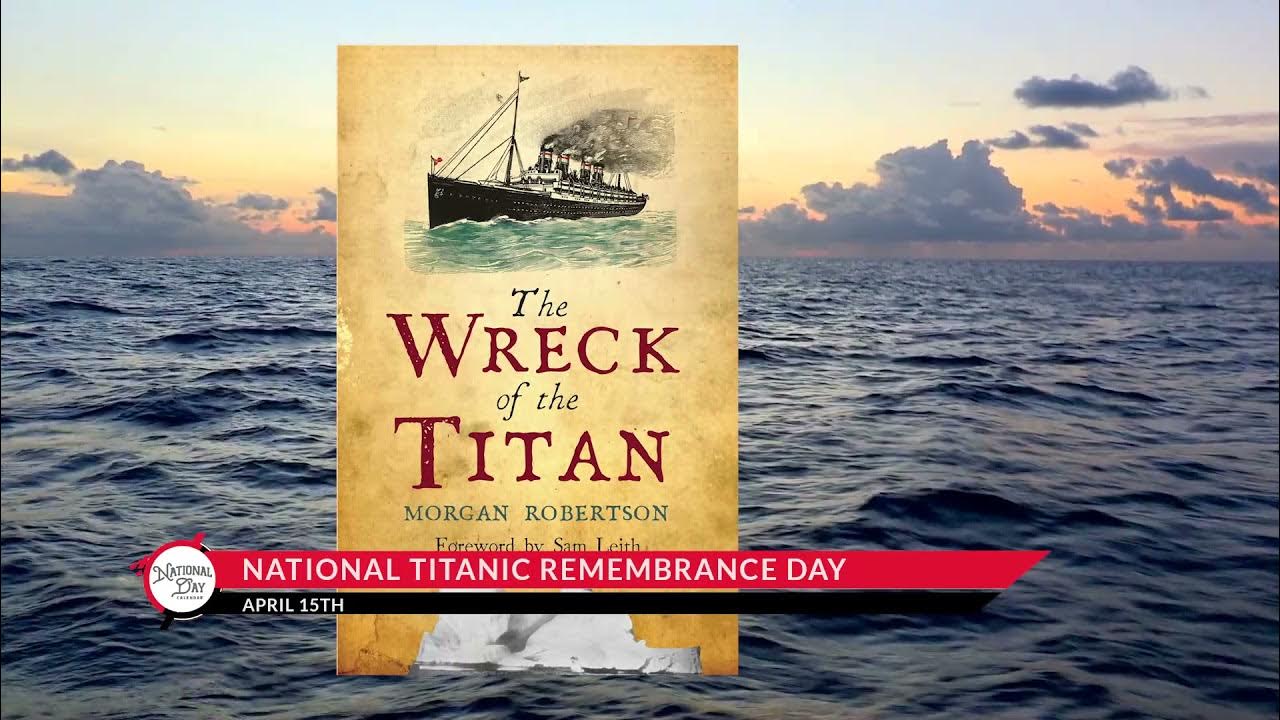 National Titanic Remembrance Day - April 15 - YouTube