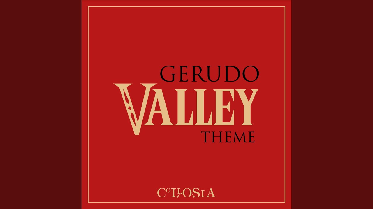 Gerudo Valley Theme (From "The Legend of Zelda: Ocarina of Time ...