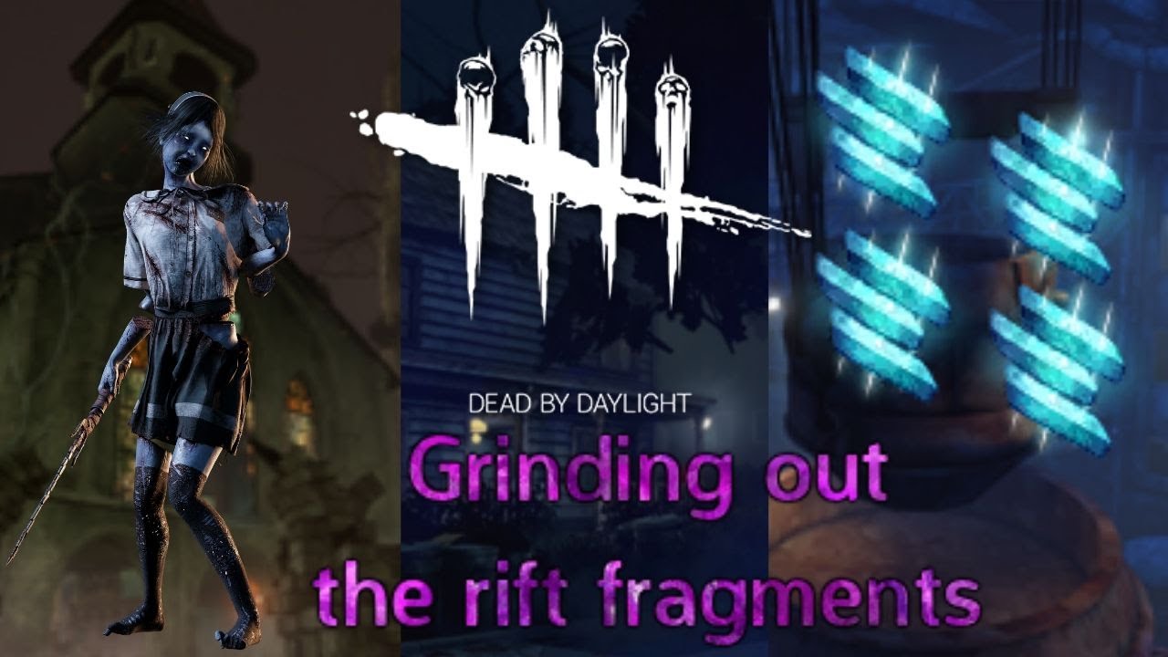 Grinding out the rift fragments - Dead by Daylight killer highlights ...