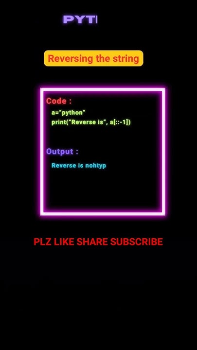 Reversing The Python String Python Iot Machinelearning Ai Pythoncode Blockchain Coding