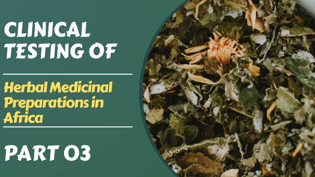 Clinical Testing Of Herbal Medicinal Preparations Part 03 - YouTube