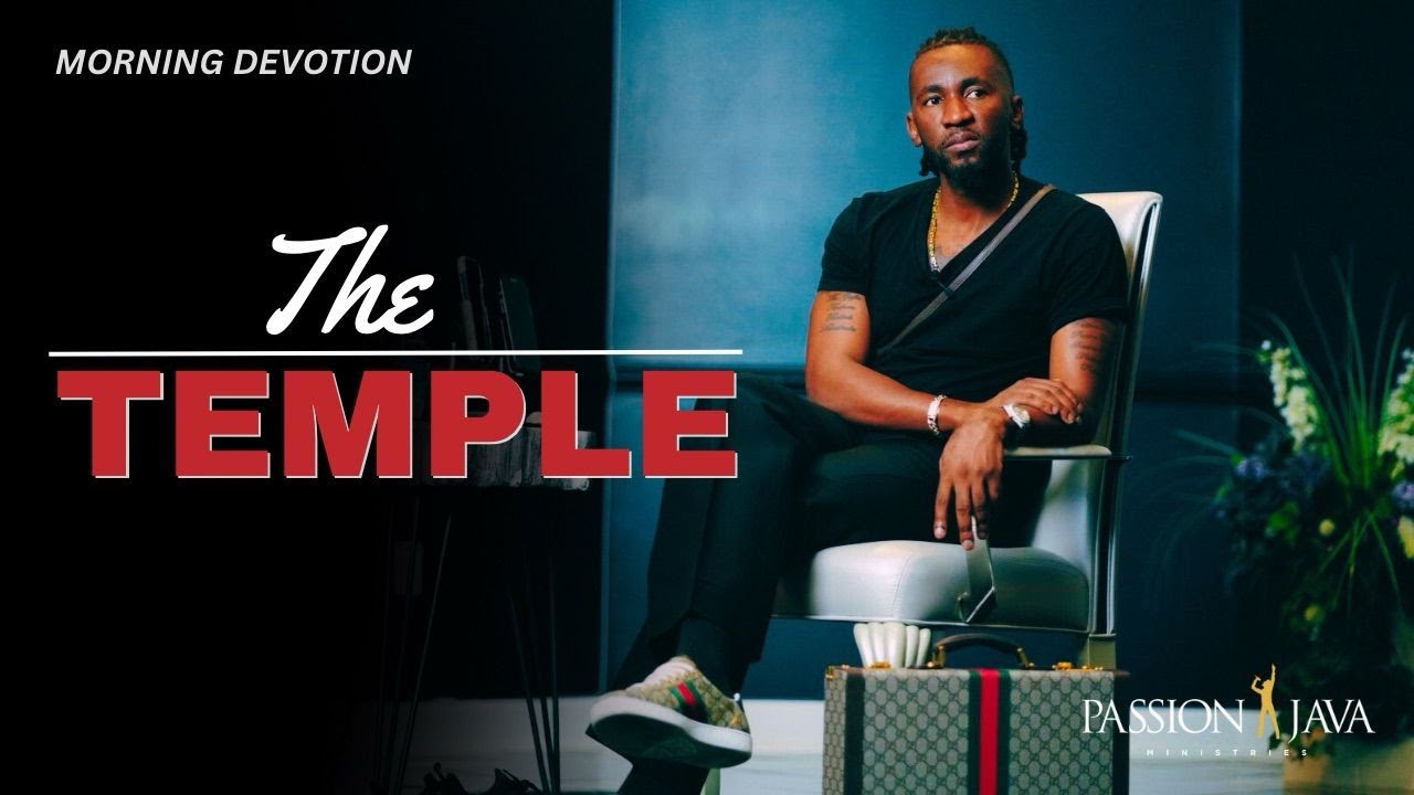 THE TEMPLE // MORNING DEVOTIONAL // PROPHET PASSION JAVA - YouTube
