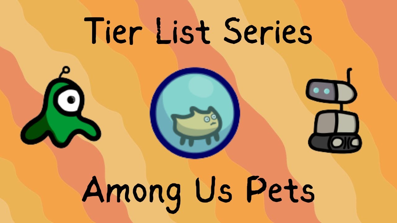Tier List Series: Among Us Pets - YouTube