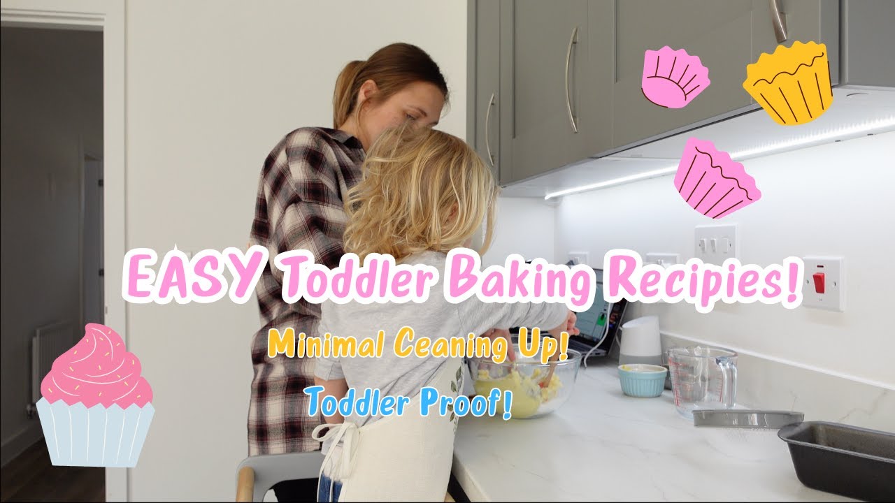 Easy Baking Recipes For Toddlers - Minimal Cleaning up! - YouTube