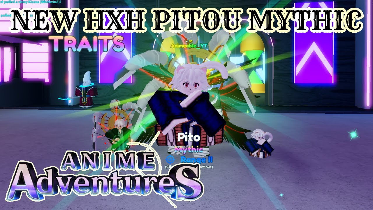 🔥 NEW HXH UPDATE ANIME ADVENTURES | NEW MYTHIC PITOU | NEW META UNIT ...