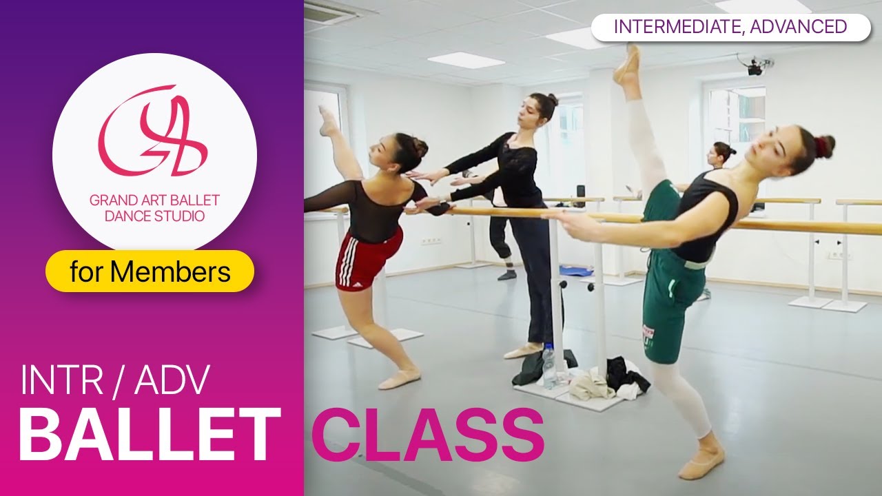 BALLET CLASS ADVANCED, INTERMEDIATE LV. / For Members Lv.3 Up. #ballet ...