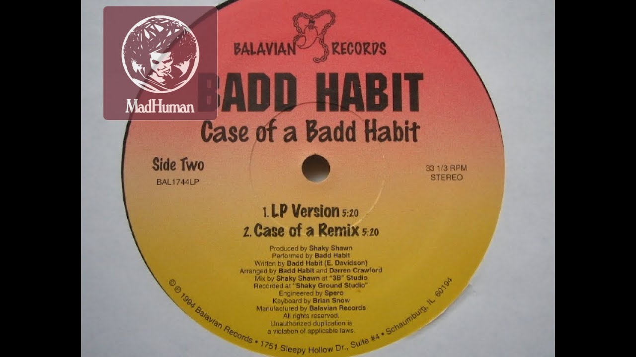 Badd Habit - Case Of A Badd Habit (case of a remix) (RARE INDIE RAP ...