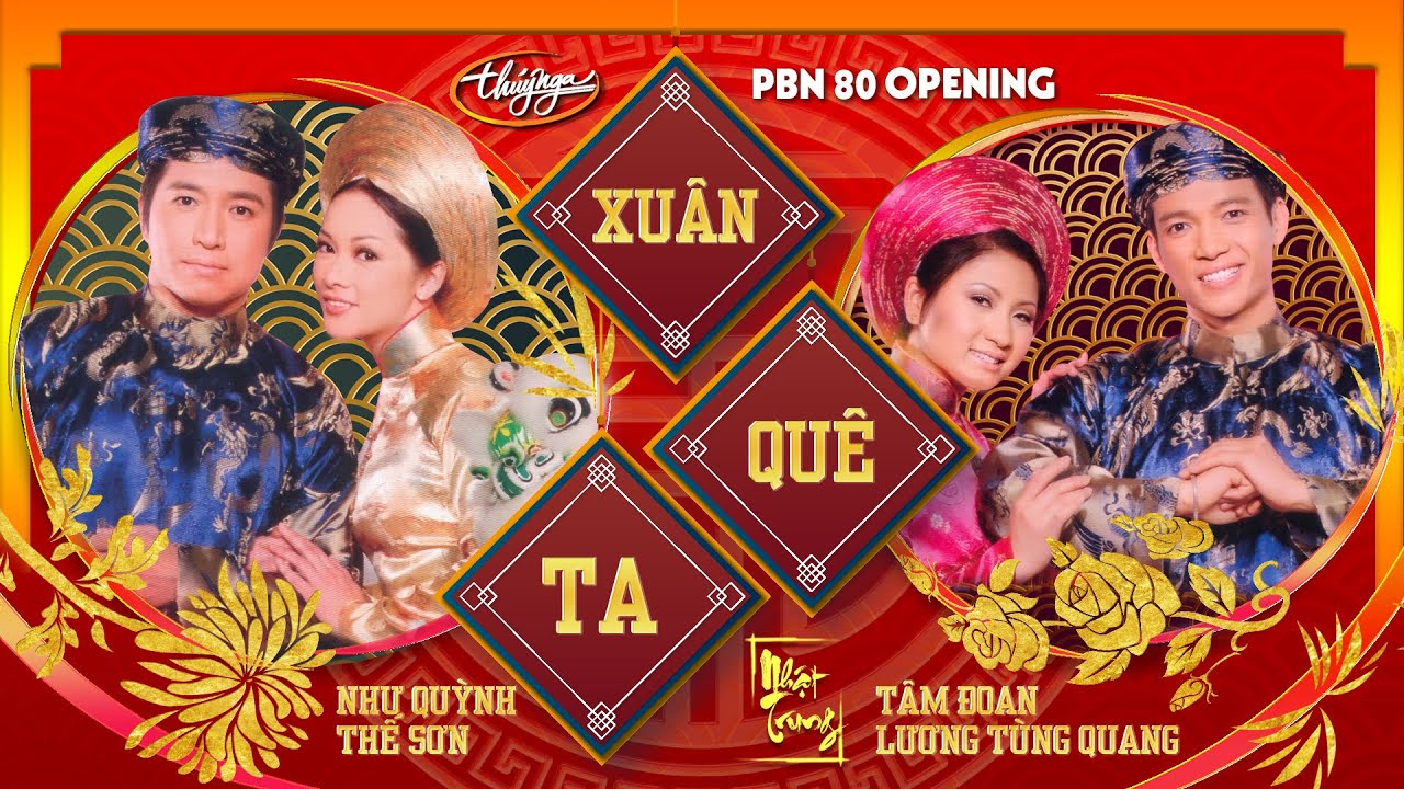 PBN 80 | Như Quỳnh, Tâm Ðoan, Lương Tùng Quang & Thế Sơn - Xuân Quê Ta ...