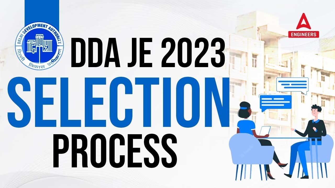DDA JE SELECTION PROCESS 2023 | DDA JE Recruitment 2023 - YouTube