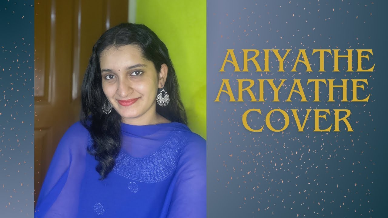 Ariyathe ariyathe cover II Anuja P Nair II Ravanaprabhu # ...
