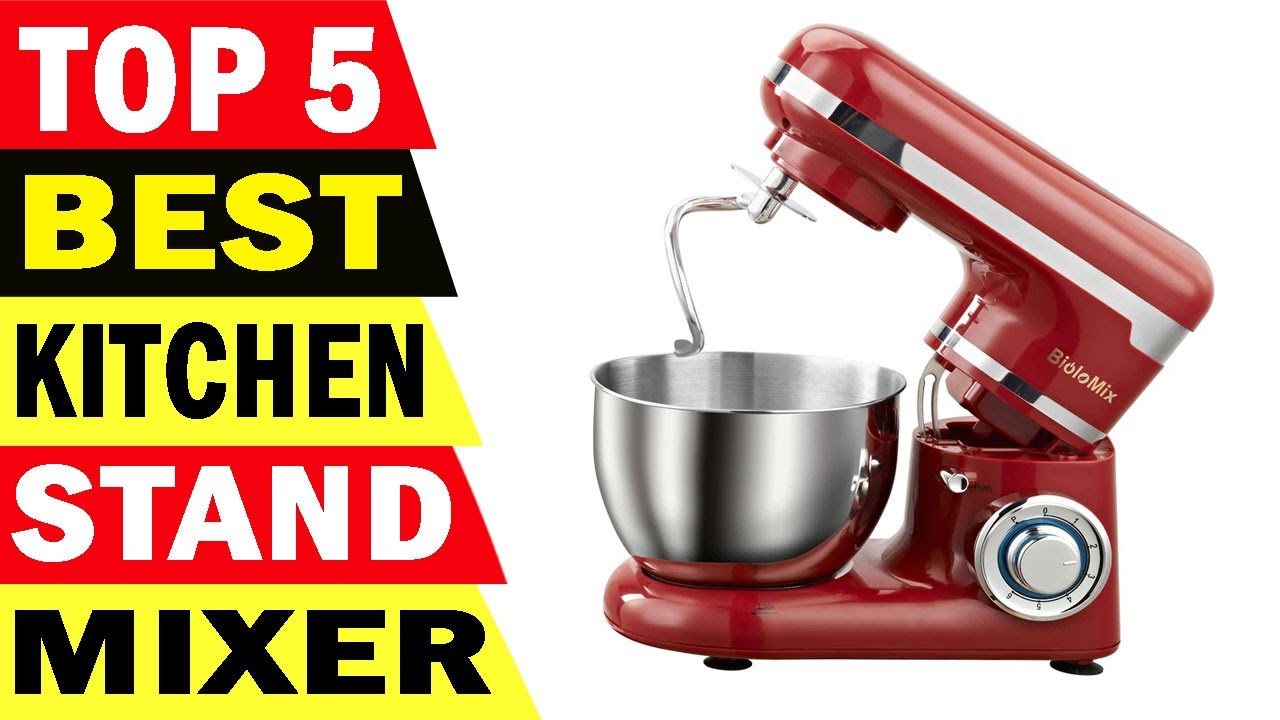 Top 5 Best Kitchen Stand Mixer Review 2021 - YouTube
