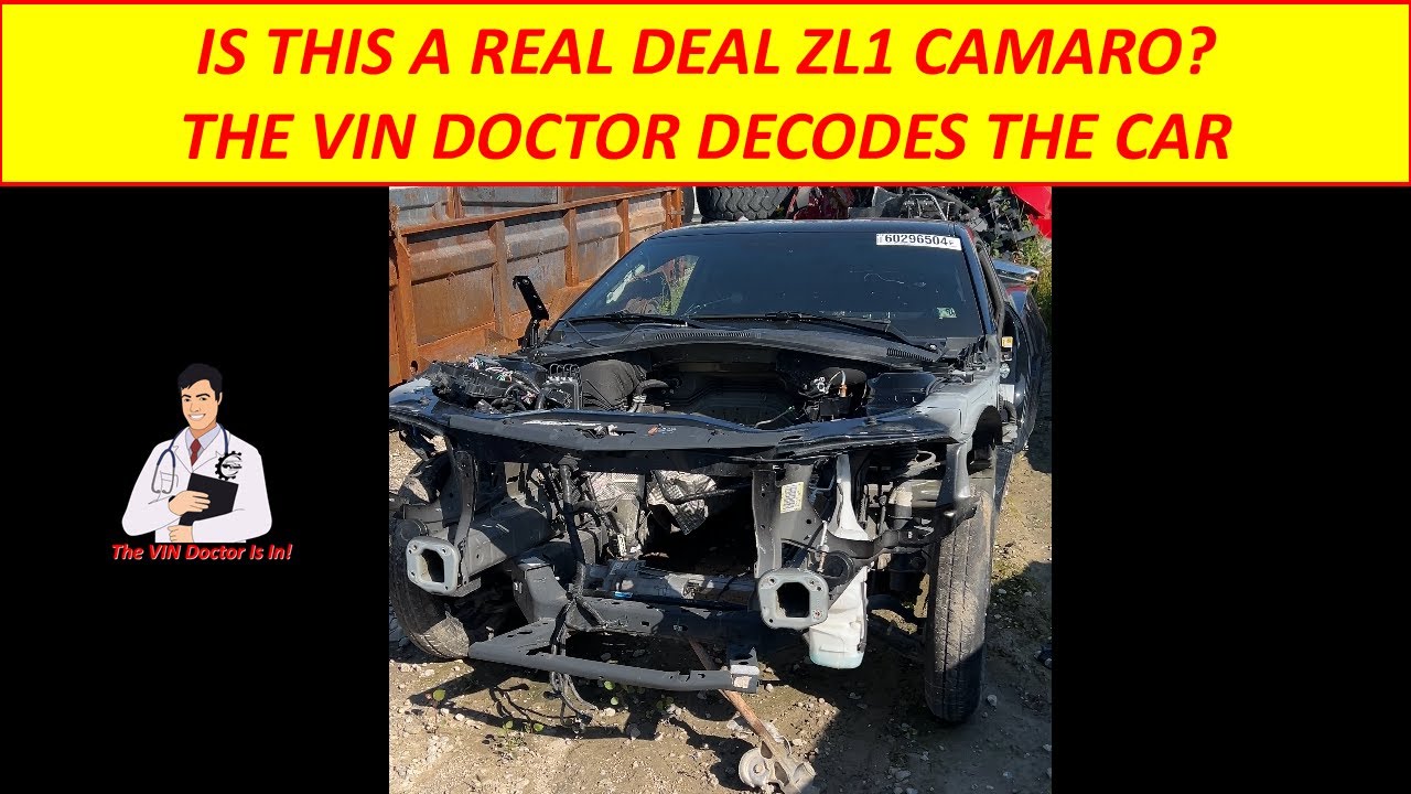 Is this a real deal ZL1 Camaro- The VIN Dr decodes the VIN #ZL1 - YouTube
