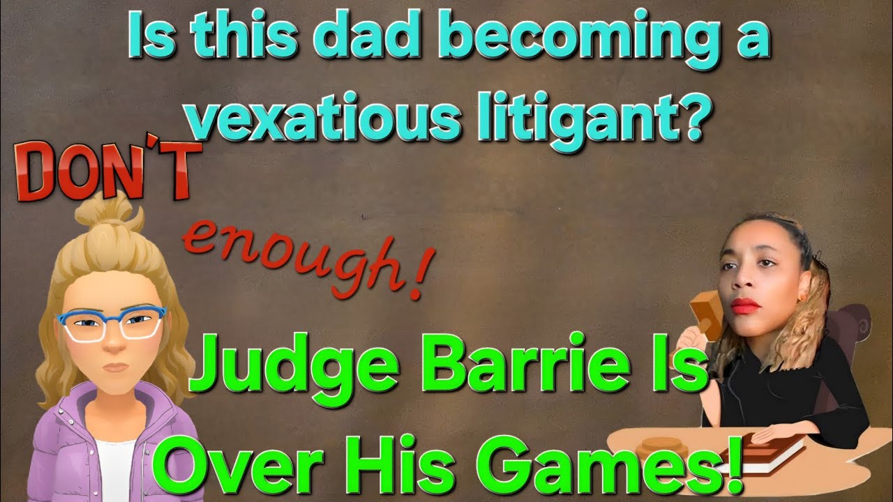 When you argue just to keep going to court, Judge Barrie don't play ...