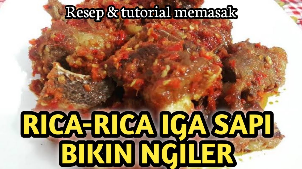 Resep agar Rica Rica Iga Sapi pedas nampol empuk. - YouTube