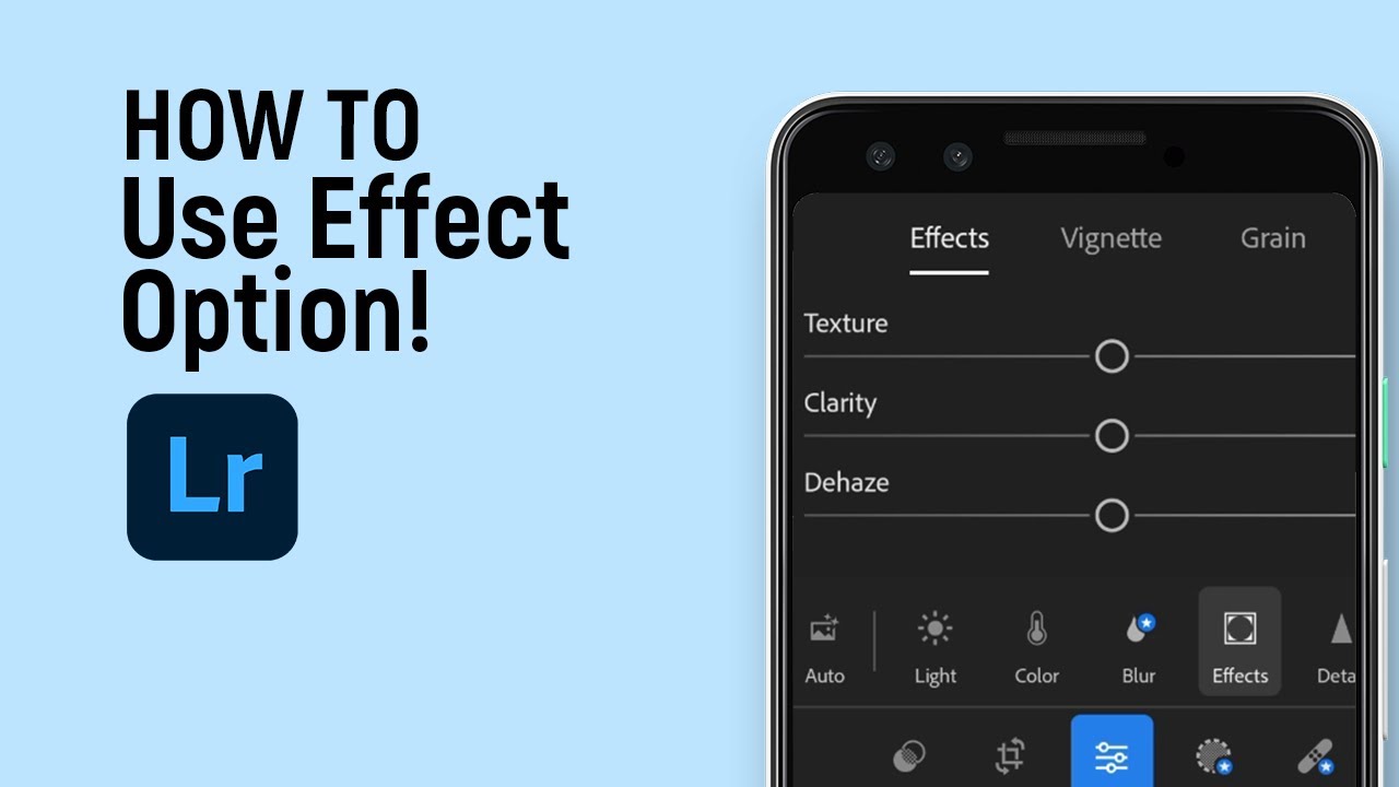 How to Use Effect Option in Adobe Lightroom App [easy] - YouTube