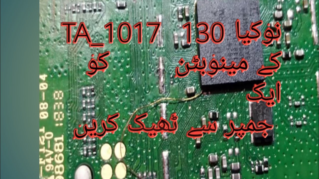 Nokia 130 TA 1017 call, up, down munu key not working[jumper in ic ...