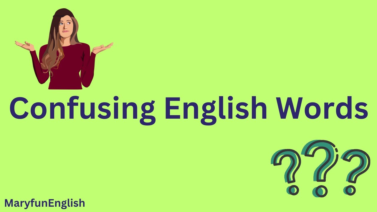 Confusing English Words - YouTube