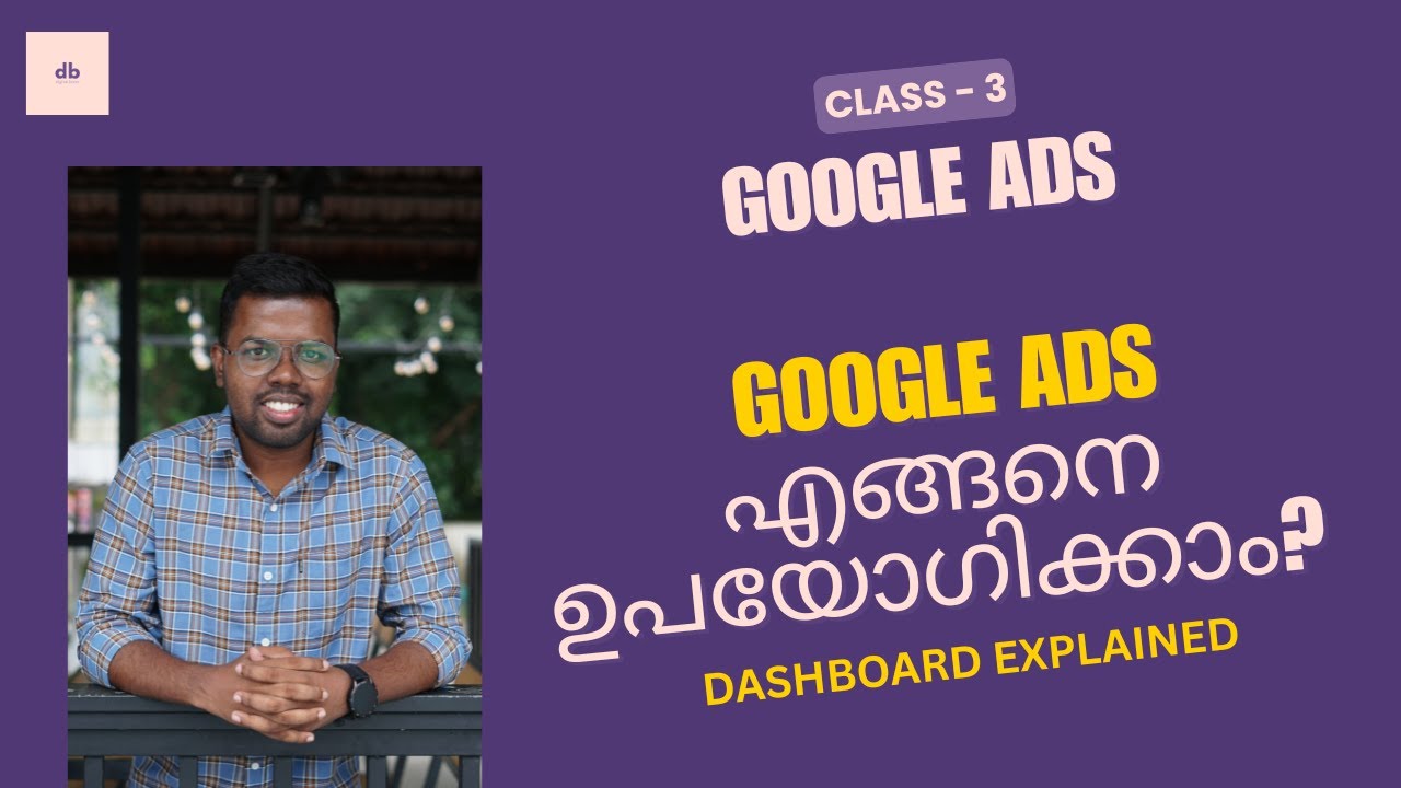 Google Ads Dashboard Explained in Malayalam | Class 3 | Digital Blezz - YouTube