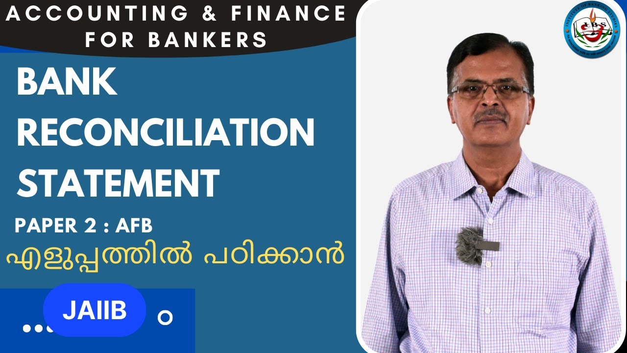 JAIIB | BANK RECONCILIATION STATEMENT | എളുപ്പത്തിൽ പഠിക്കാൻ #jaiib2022 ...