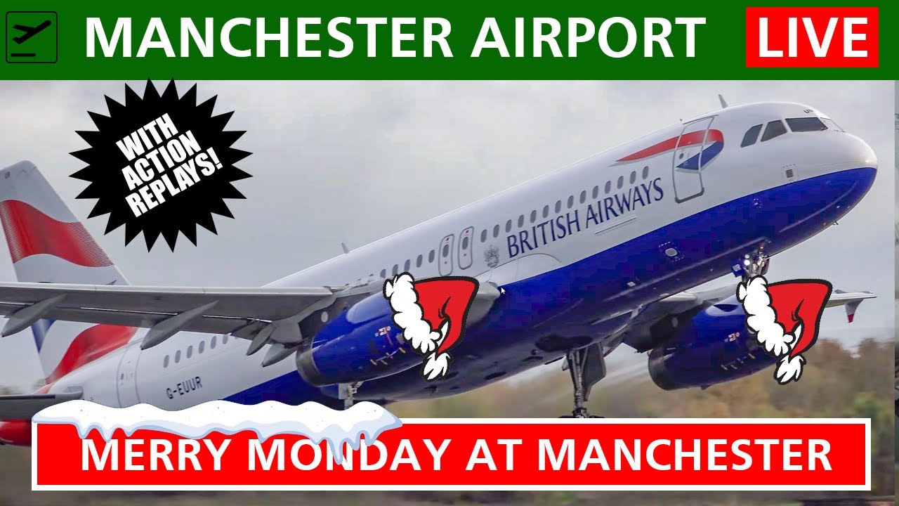 Merry Monday - Plane Spotting Live from Manchester Airport - YouTube