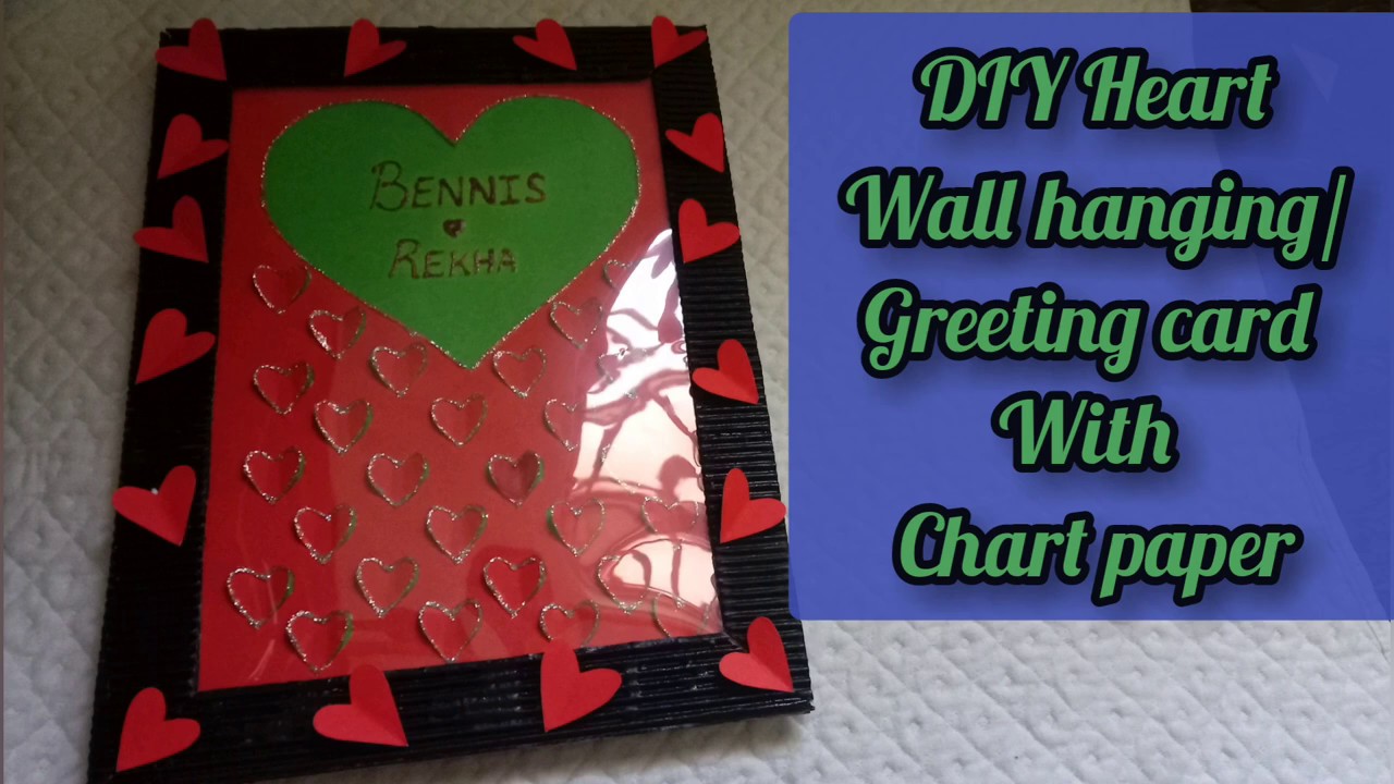 DIY Heart wall hanging/Greeting card with chart paper - YouTube