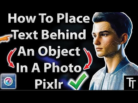 How To Place Text Behind An Object In A Photo Pixlr (2025 Tutorial ...