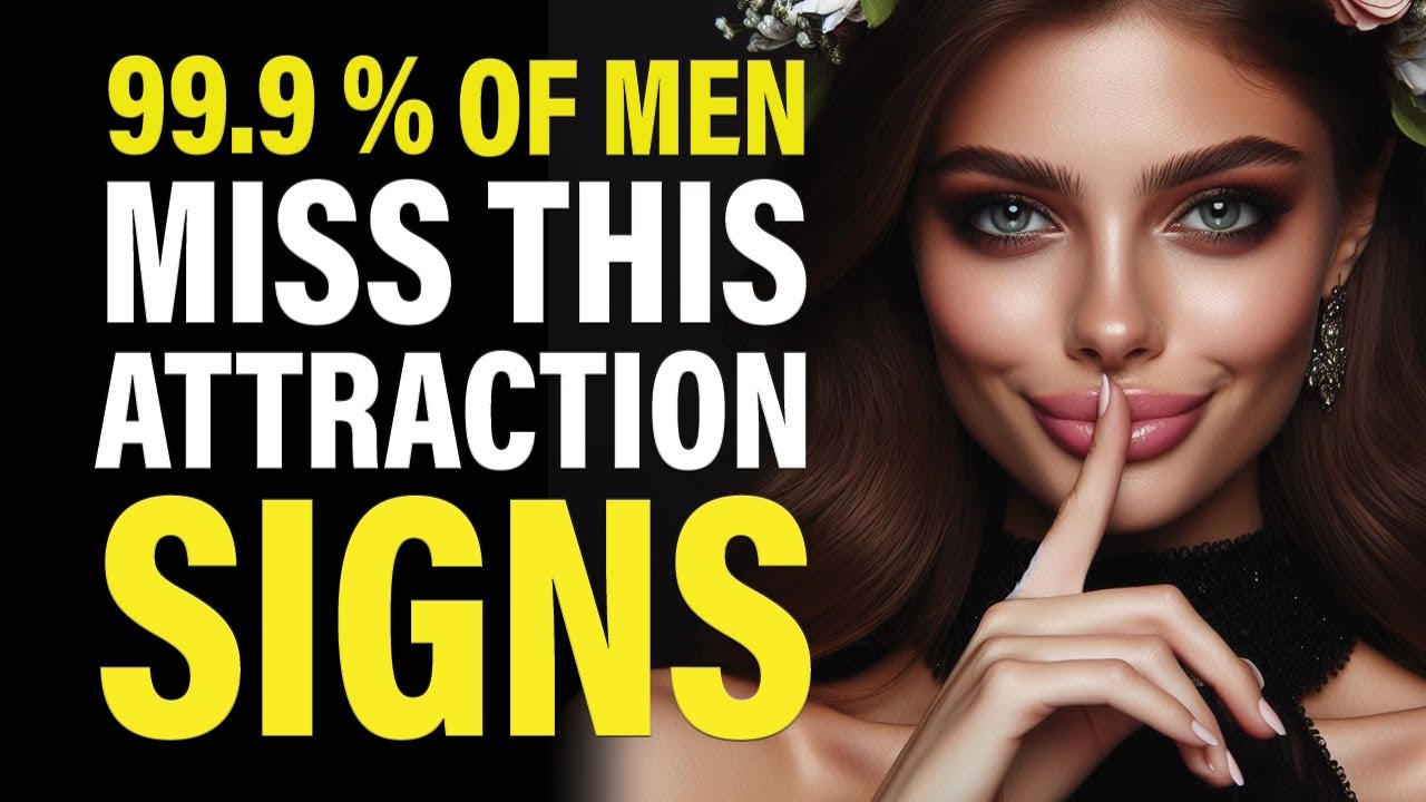 14 Attraction Signs Men Always Miss | Stoic Prowess - YouTube