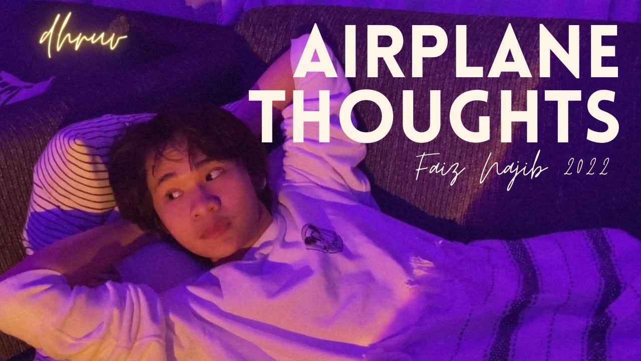 Dhruv - Airplane Thoughts || FAIZ NAJIB COVERS (2022) - YouTube