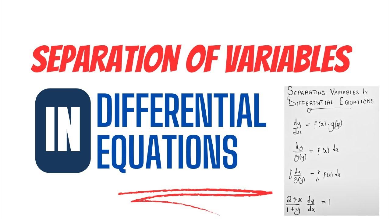 SEPARATING VARIABLES IN DIFFERENTIAL EQUATIONS (Calculus) - YouTube