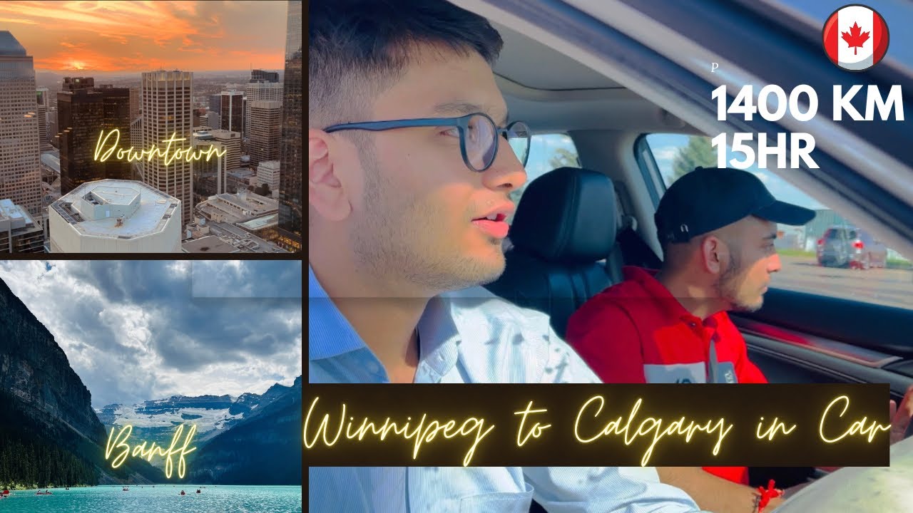 Winnipeg to Calgary in car// Downtown of Calgary// Banff national park ...