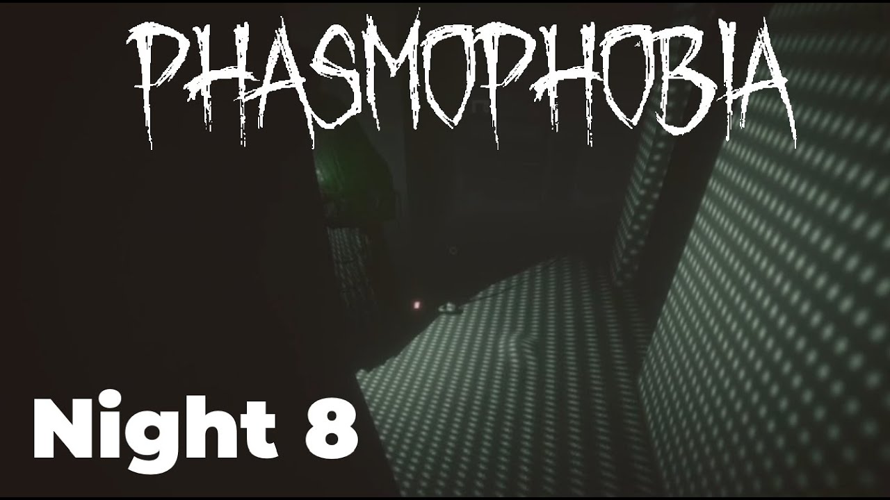 Phasmophobia Night 8 - YouTube