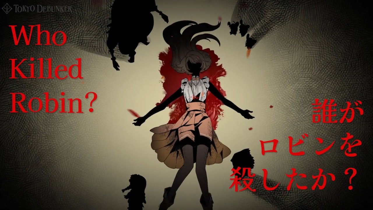 Tokyo Debunker - Who Killed Robin? (Vietsub) - YouTube