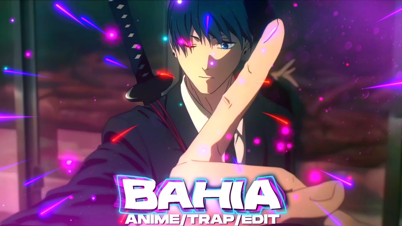 Alee. BAHIA 🌙 - ⌜TRAP/EDIT⌟ | ChainSaw Man Edit / Capcut ⚡ - YouTube