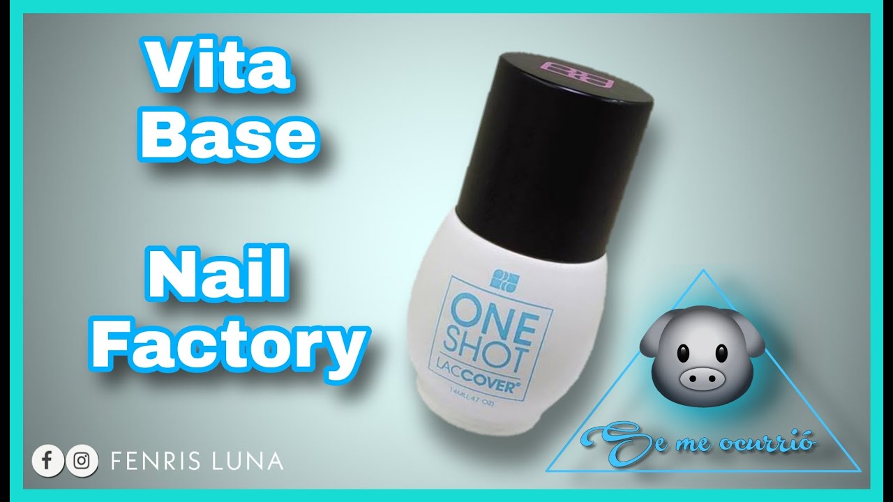 VITA BASE ONE SHOT | NAIL FACTORY - YouTube