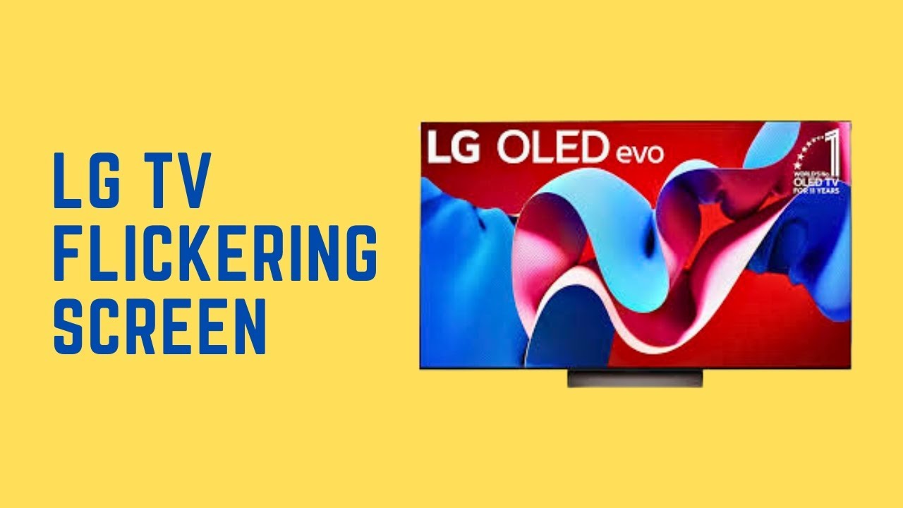 How To Fix LG TV Flickering Screen Issue Within Minutes - YouTube
