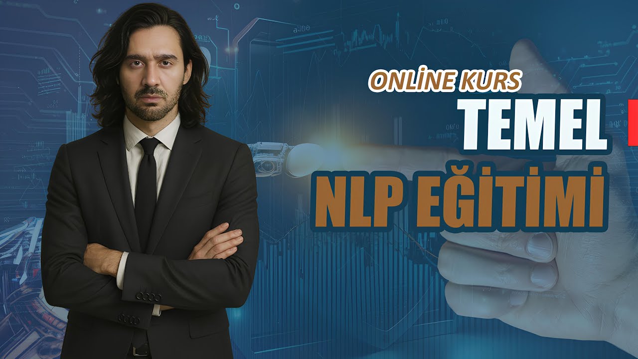 NLP Eğitimi, NLP Nedir? NLP Teknikleri, NLP Uygulama Örnekleri, NLP Dersleri (NLP Nasıl ...