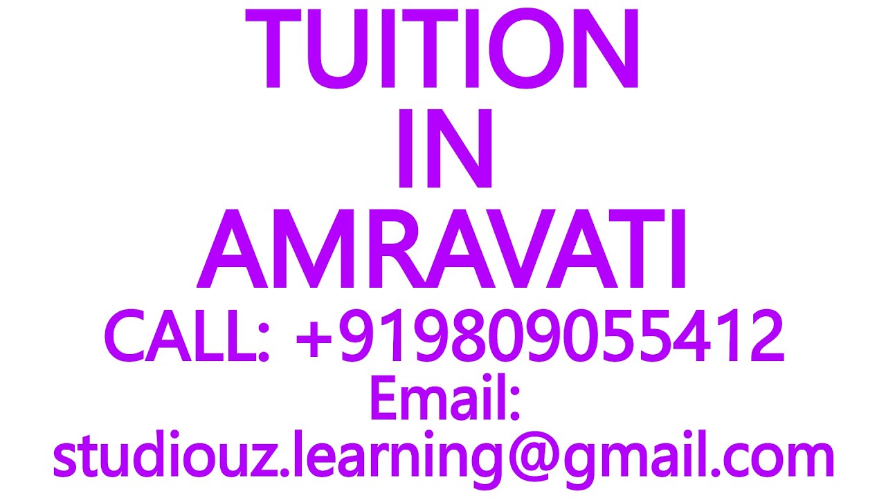 TUITION IN AMRAVATI for CBSE, ICSE, ISC, NIOS, STATE BOARD- MATHEMATICS, SCIENCE, PHYSICS ...