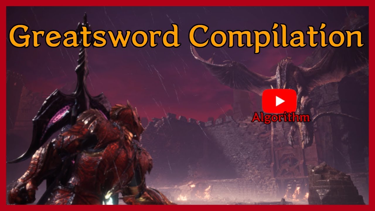 An Ode to Greatsword | Monster Hunter World: Iceborne - YouTube