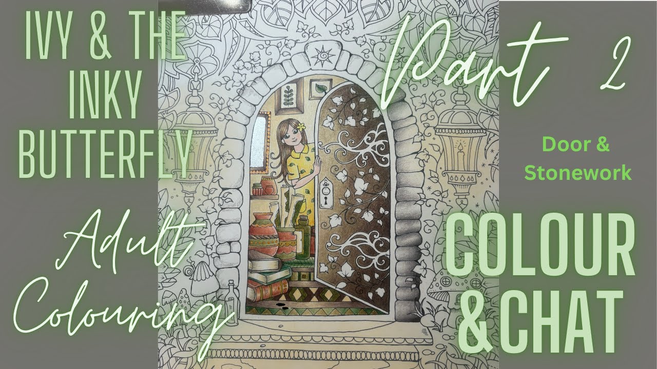 Colouring in Ivy & the Inky Butterfly (part 2) - the Door and stone ...