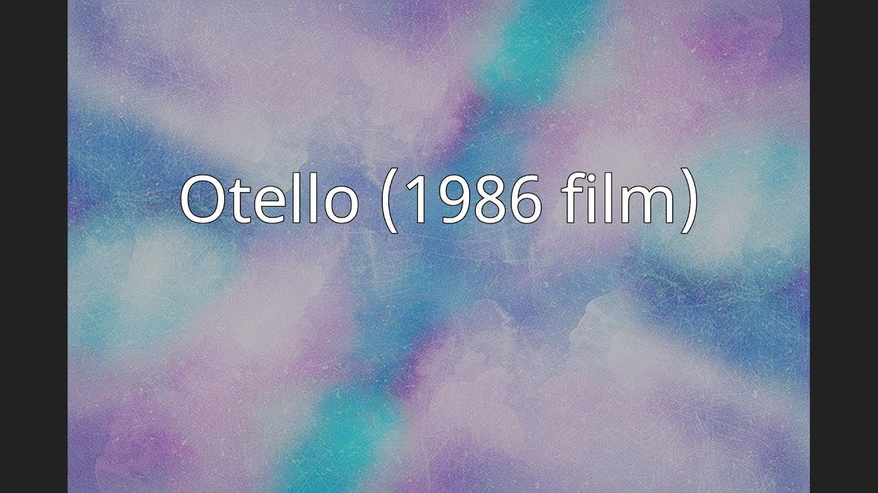 Otello (1986 film) - YouTube