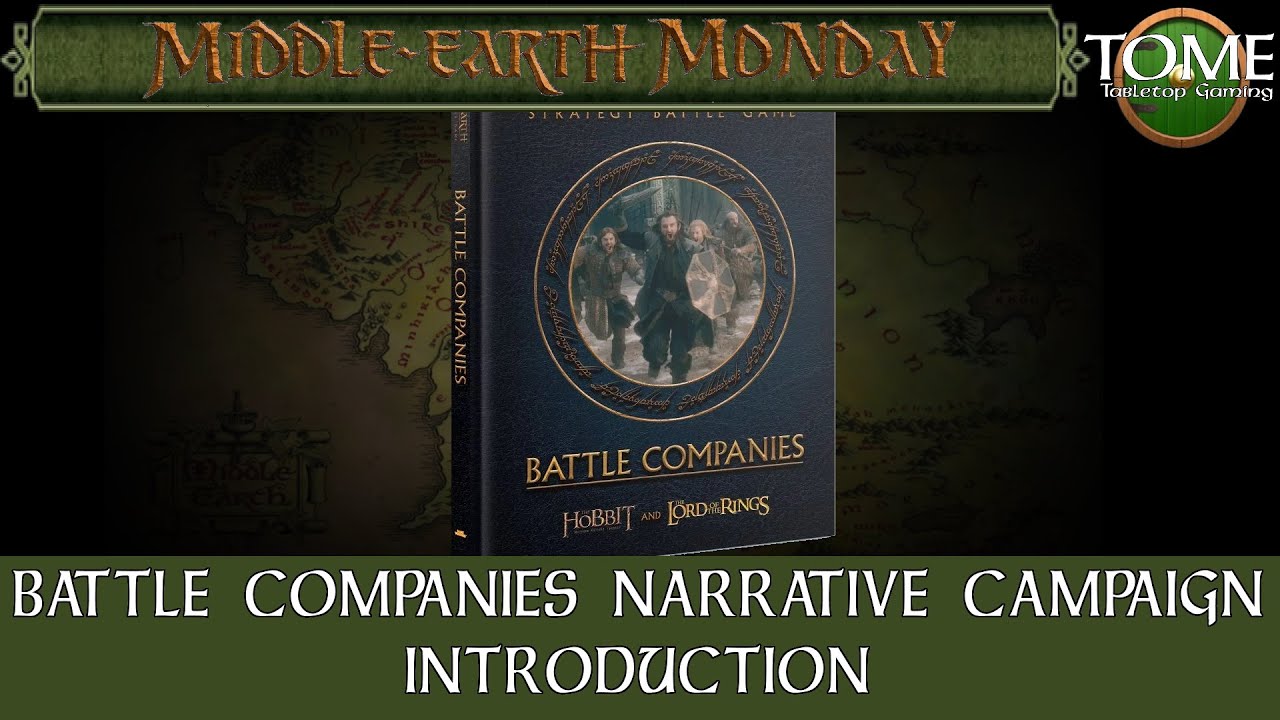 Middle Earth SBG Battle Companies Narrative Campaign Introduction - YouTube