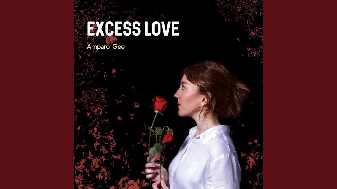 Excess Love - YouTube