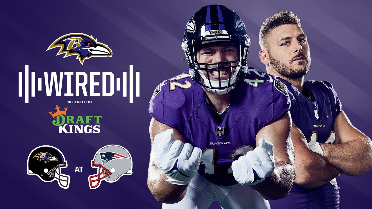 Ravens Wired Episode 9: Redemption in New England | Baltimore Ravens ...