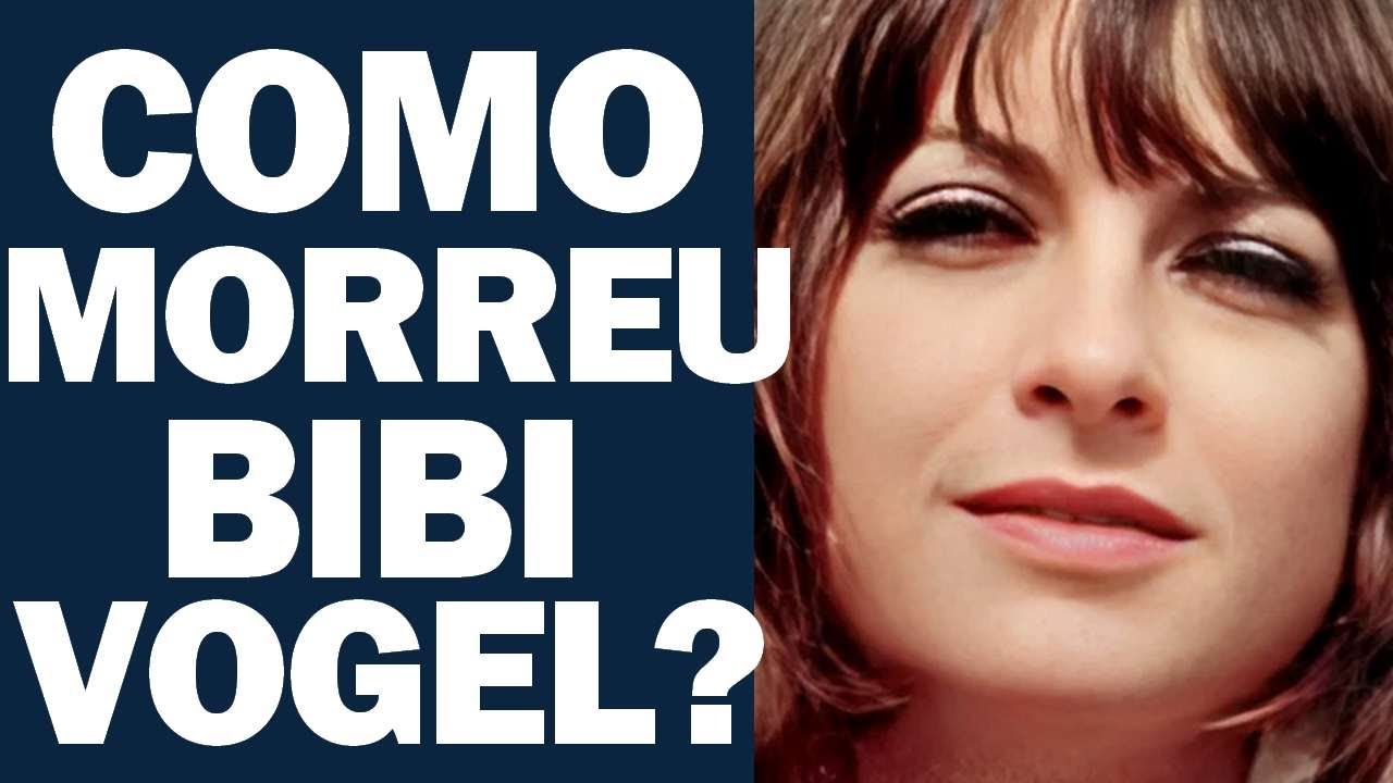 COMO MORREU A ATRIZ BIBI VOGEL? - YouTube