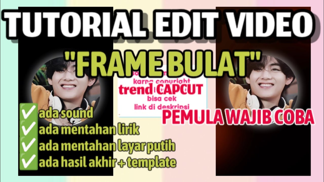 TUTORIAL EDIT VIDEO "FRAME BULAT" TREND CAPCUT - YouTube