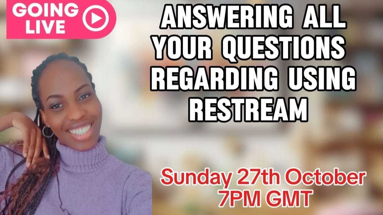 COME IN WITH YOUR QUESTIONS REGARDING RESTREAM - YouTube